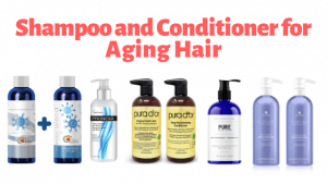 [Buying Guide] 6 Best Shampoo and Conditioner For Aging Hair